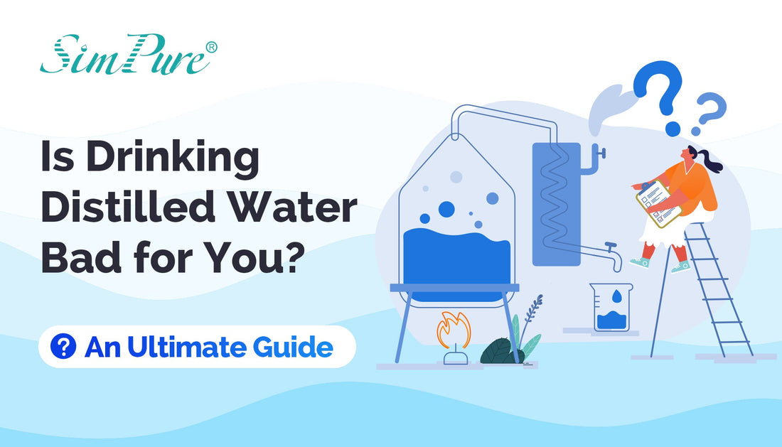 Is Drinking Distilled Water Bad for You? An Ultimate Guide